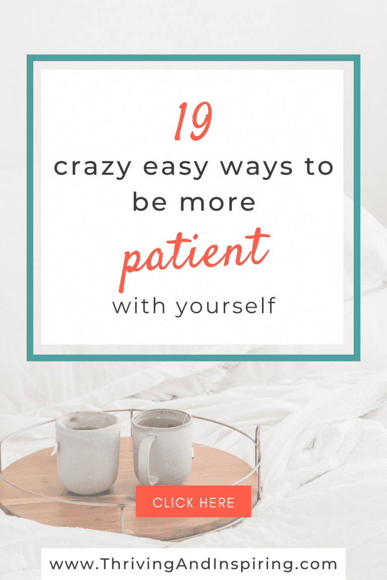 19 Easy Ways to be Patient with Yourself