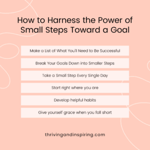 How Small Steps Toward a Goal can REALLY help w/ Big Goals